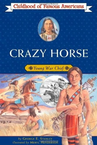 CRAZY HORSE: YOUNG War Chief (Childhood of Famous Americans (Paperback ...