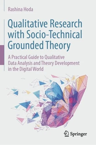 QUALITATIVE RESEARCH WITH Socio-Technical Grounded Theory: A Practical ...