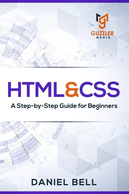HTML & CSS: A Step-by-Step Guide for Beginners £13.89 - PicClick UK