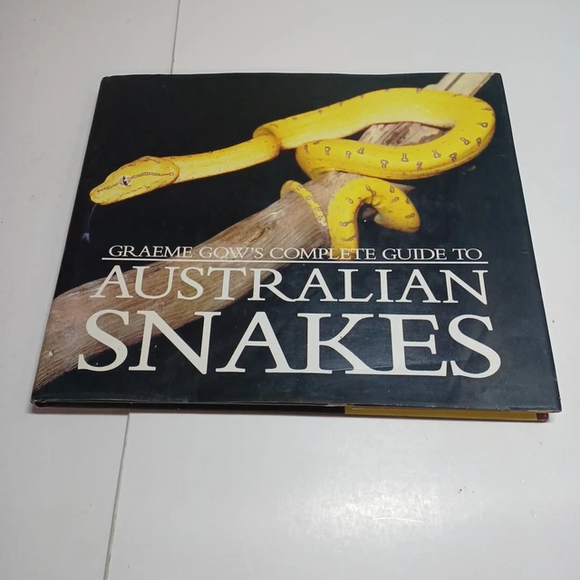 COMPLETE GUIDE TO Australian Snakes by Graeme Gow (Hardcover Book ...