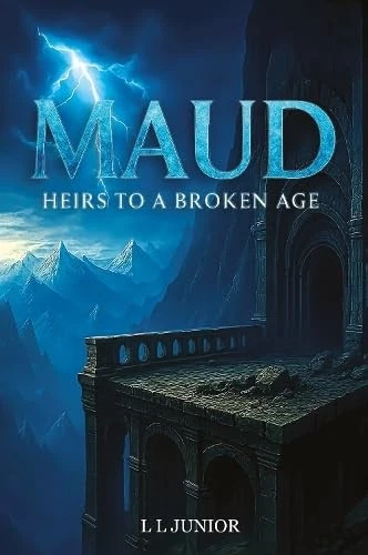 MAUD – HEIRS to a broken age by L. L. Junior 9781836285380 NEW £12.67 ...