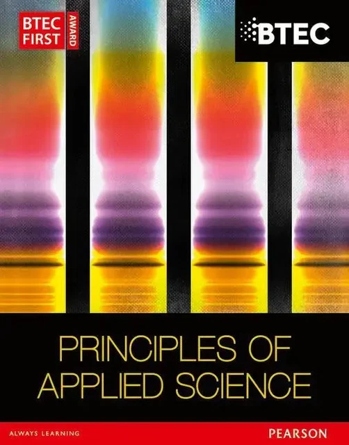BTEC FIRST IN Applied Science: Principles of Applied Science Student ...