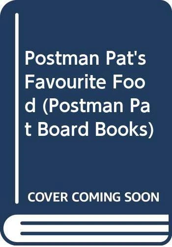 POSTMAN PAT'S FAVOURITE Food (Postman Pat Board Books) Board book Book ...