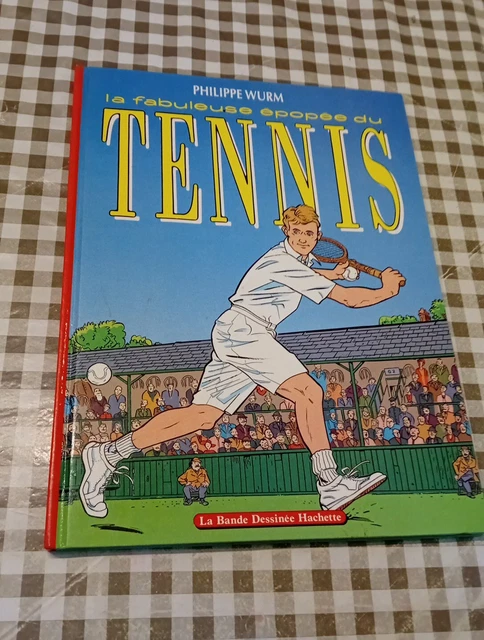 BD RARE &LA fabuleuse épopée du tennis" - Wurm Philippe - EO 1989 ...