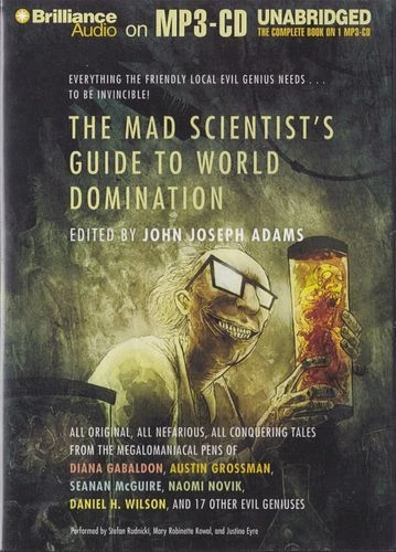 VARIOUS AUTHORS / The MAD SCIENTIST'S GUIDE to WORLD DOMINATION ...