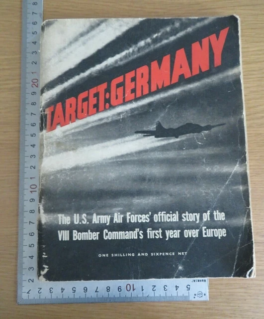TARGET : GERMANY The U.S. Army Air Forces's Official Story Of The Viii ...