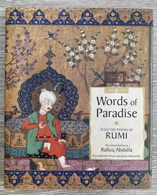 WORDS OF PARADISE by Jelaluddin Rumi, Islamic Art HB DJ 2000 First ...