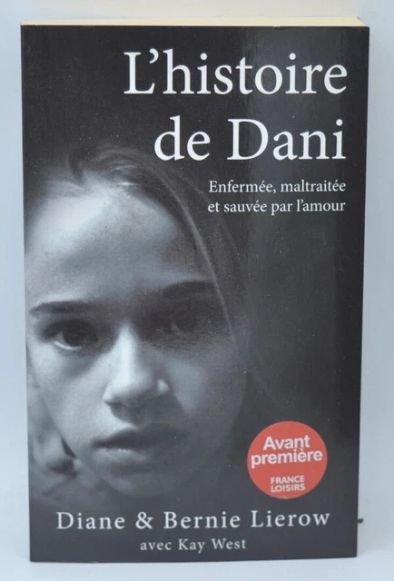 L'HISTOIRE DE DANI - Diane et Bernie Lierow - 2013 - livre EUR 9,90 ...