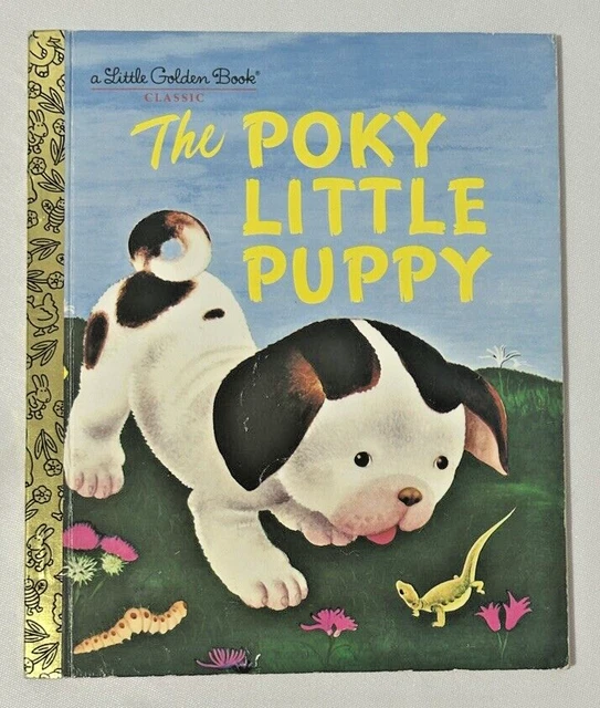THE POKY LITTLE Puppy (A Golden Book Classic) Hardcover – Picture Book ...