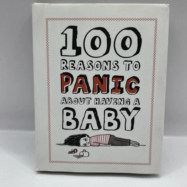 KNOCK KNOCK 100 Reasons to Panic About Having A Baby by Knock Knock $3. ...