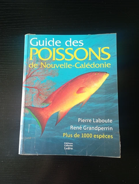 GUIDE DES POISSONS de Nouvelle Calédonie 2009 EUR 80,00 - PicClick FR