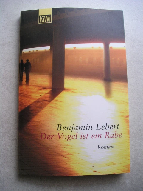 DER VOGEL IST ein Rabe von Benjamin Lebert |Taschenbuch, 2003 | Zustand ...
