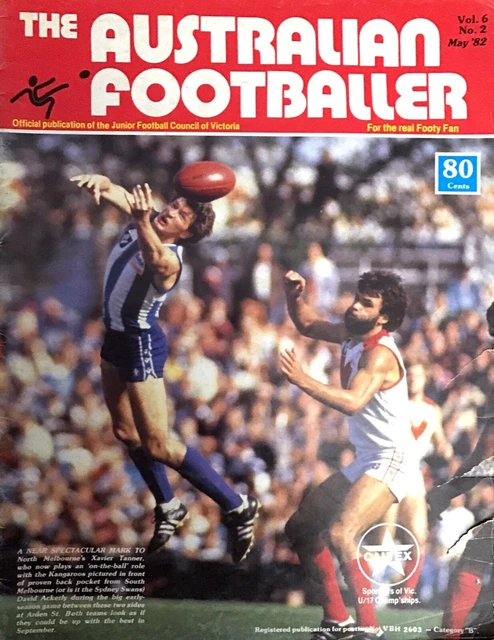 THE AUSTRALIAN FOOTBALLER Magazine Volume 6 No 2 May 1982 $15.00 ...