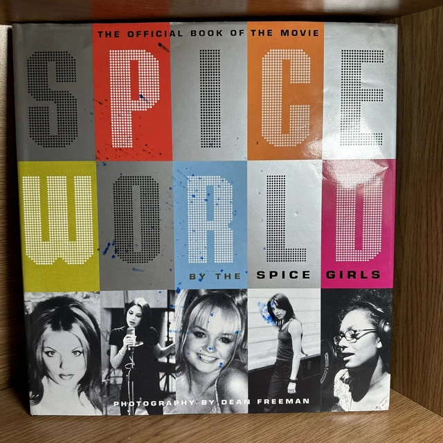 SPICE GIRLS SPICEWORLD The Official Book of The Movie [Hardback ...