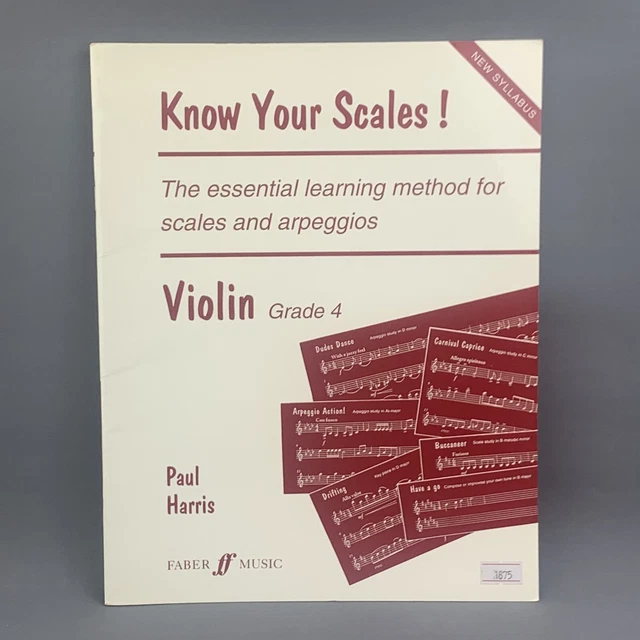 KNOW YOUR SCALES Essential Learning For Scales Arpeggios Violin Grade 4 ...