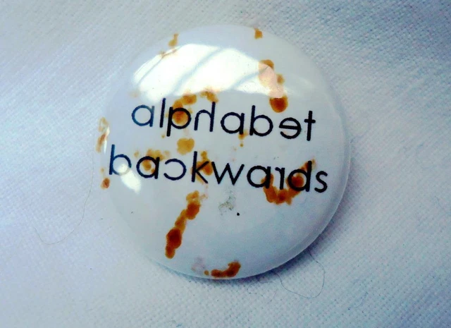 ALPHABET BACKWARDS RARE Pin Promo Button Badge Never Worn Unused $2.62 ...