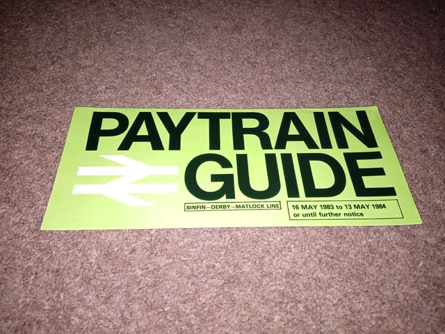 BRITISH RAIL PAYTRAIN Guide Timetable Sinfin Derby Matlock 1983 Derbyshire £1.99 - PicClick UK