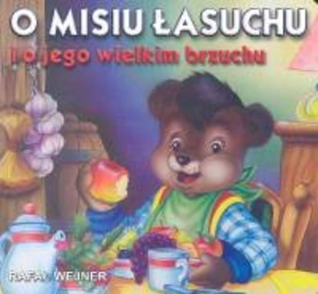 O MISIU LASUCHU i O Jego Wielkim Brzuchu Wejner Rafal Buono Condizioni ...