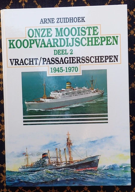 ONZE MOOISTE KOOPVAARDIJSCHEPEN Deel 2 Vracht/Passagiersschepen~1945/70 ...