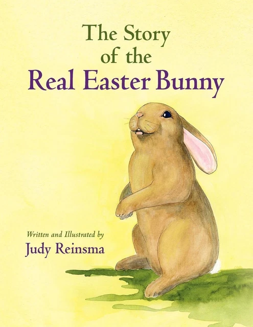 THE STORY OF the Real Easter Bunny by Judy Reinsma (English) Paperback ...