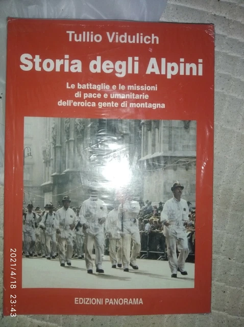 T. VIDULICH - Storia degli alpini ed panorama 2002 Come nuovo Nel ...