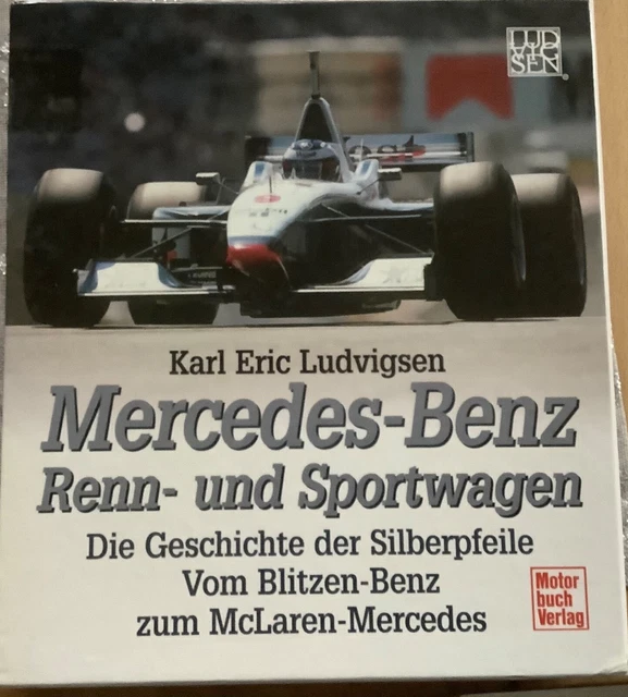 MERCEDES-BENZ RENN-UND Sportwagen vom Blitzen-Benz zum McLaren-Mercedes ...