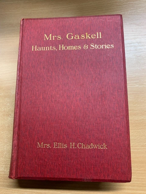 *RARE* 1910 1ÈRE Édition "Mrs Gaskell - Haunts Home & Stories" Livre De ...