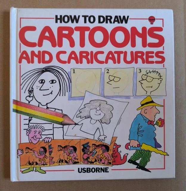 HOW TO DRAW Cartoons and Caricatures 1987 Usborne Publishing Ltd ...