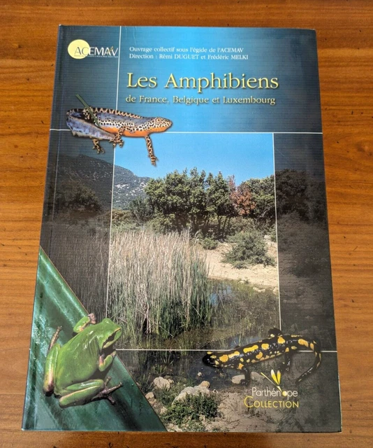 LES AMPHIBIENS DE France, Belgique et Luxembourg (sans CD)9 ...