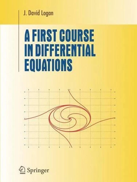 A FIRST COURSE in Differential Equations par J. David Logan (anglais ...