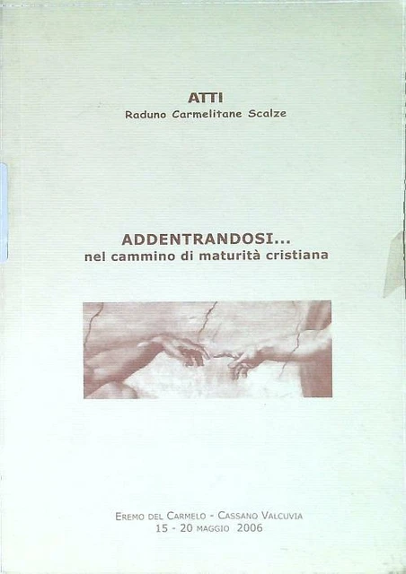 ADDENTRANDOSI... NEL CAMMINO Di Maturita' Cristiana Aa.vv. Ermo Del ...