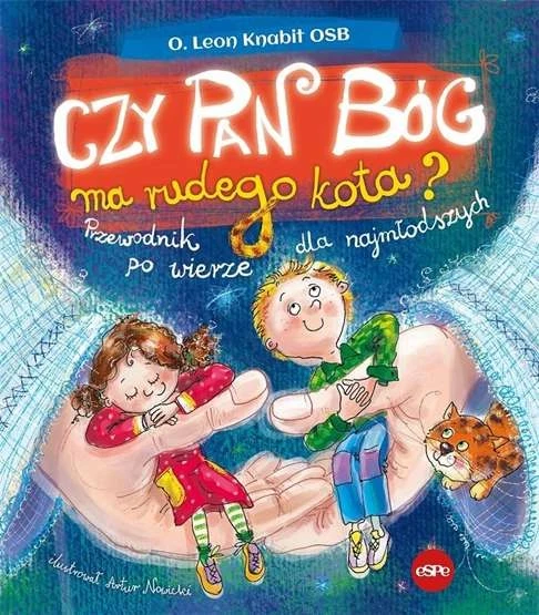 CZY PAN BÓG ma rudego kota Przewodnik po wierze (Bog) LEON KNABIT ...