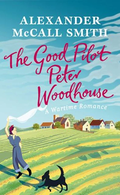 LE BON PILOTE, Peter Wodehouse : Un Temps de Guerre Romance Alexander ...