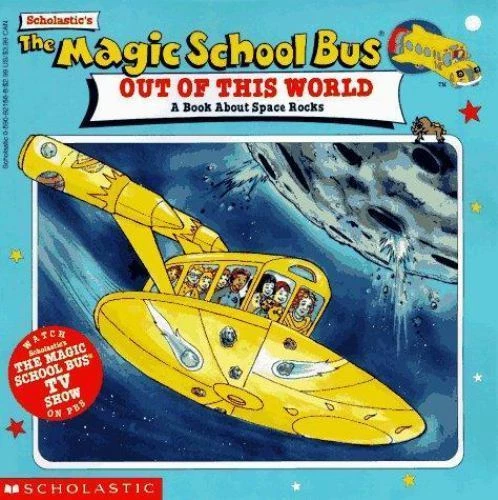 THE MAGIC SCHOOL Bus Out Of This World: A Book About Space Rocks , Cole ...