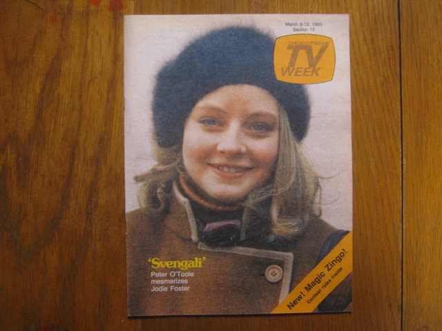 MARCH 6, 1983 Chicago Tribune TV Week Mag(JODIE FOSTER/SVENGALI ...