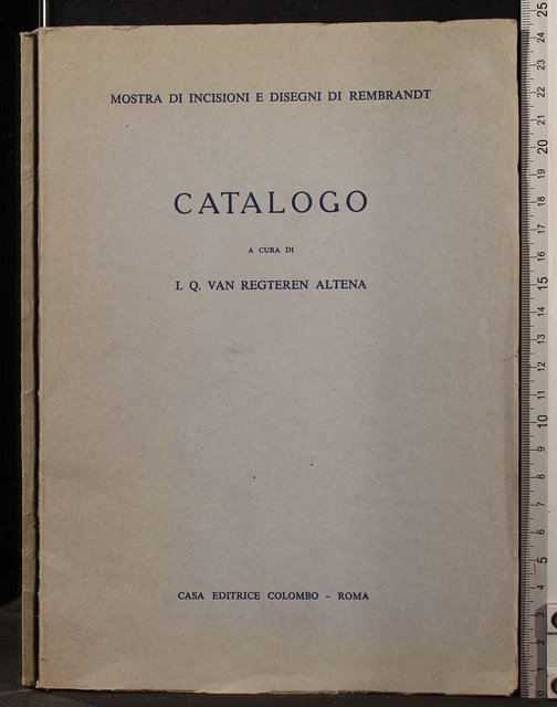 CATALOGO. MOSTRA INCISIONI E Disegni Di Rembrandt. Altena (Cura). Colombo. EUR 8,80 - PicClick FR