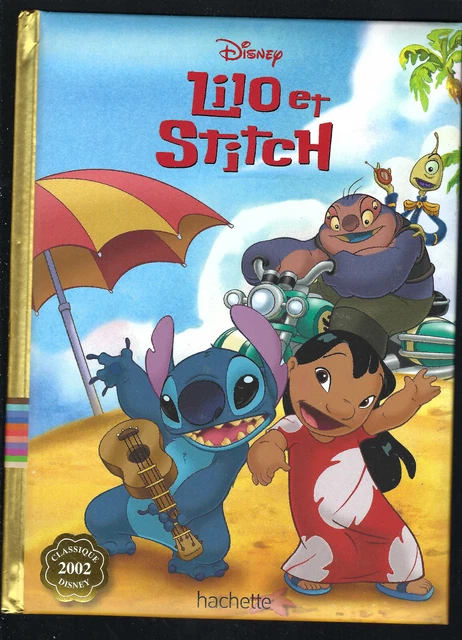 BD-&LILO ET STITCH&--DISNEY Pixar-collection HACHETTE-classique 2002 ...