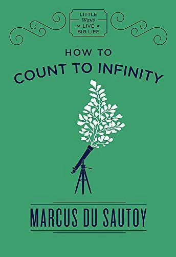 HOW TO COUNT to Infinity (Little Ways to Live a Big Life)-Marcus £3.36 ...