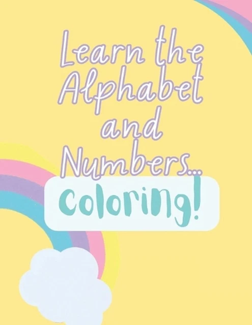LEARN THE ALPHABET and numbers...coloring!: Drawings and RIddles for ...