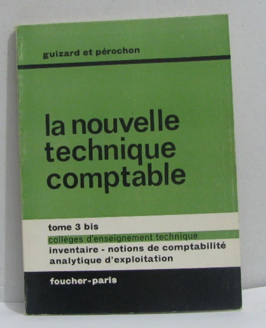 LA NOUVELLE TECHNIQUE comptable tome III lycées technique inventaire ...