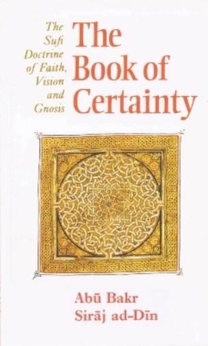ABU BAKR SIRAJ ad-Din The Book of Certainty (Poche) EUR 12,32 - PicClick FR