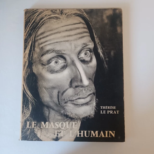 LE MASQUE ET l'humain, Thérèse Le Prat, Edition originale EUR 300,00 ...