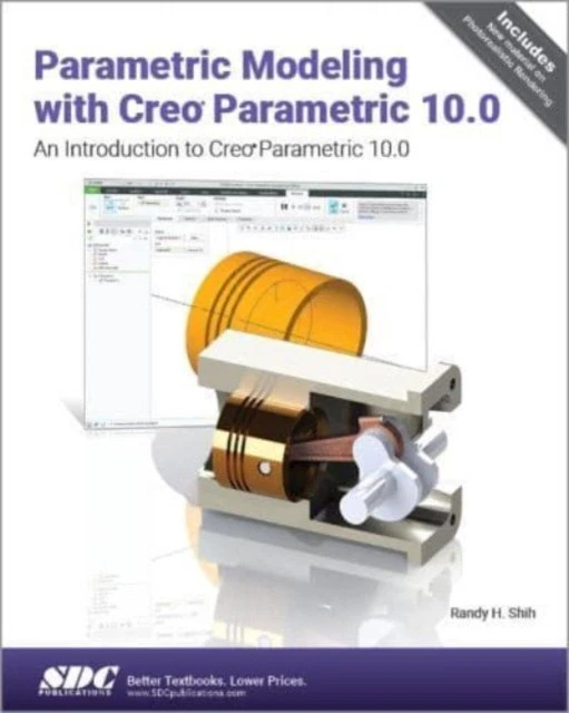 PARAMETRIC MODELING WITH CREO PARAMETRIC By Randy H. Shih (Paperback) £ ...