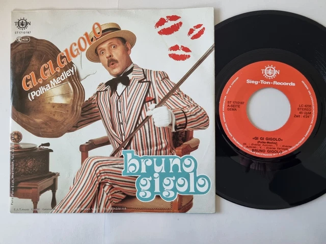 BRUNO GIGOLO - Gi, Gi, Gigolo (Polka Medley) 7'' Vinyl Germany EUR 15 ...