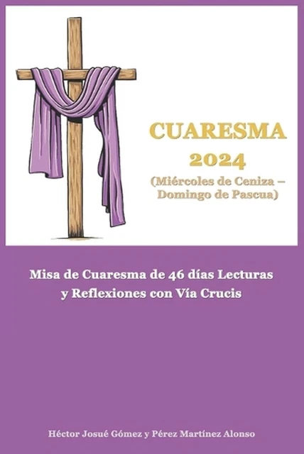 CUARESMA 2024 (MIRCOLES de Ceniza - Domingo de Pascua): Misa de Cuaresma de 46 d EUR 23,76 ...
