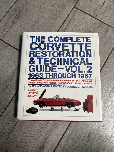 1963-1967 COMPLETE CORVETTE Restoration & Technical Guide Vol.2 Noland ...