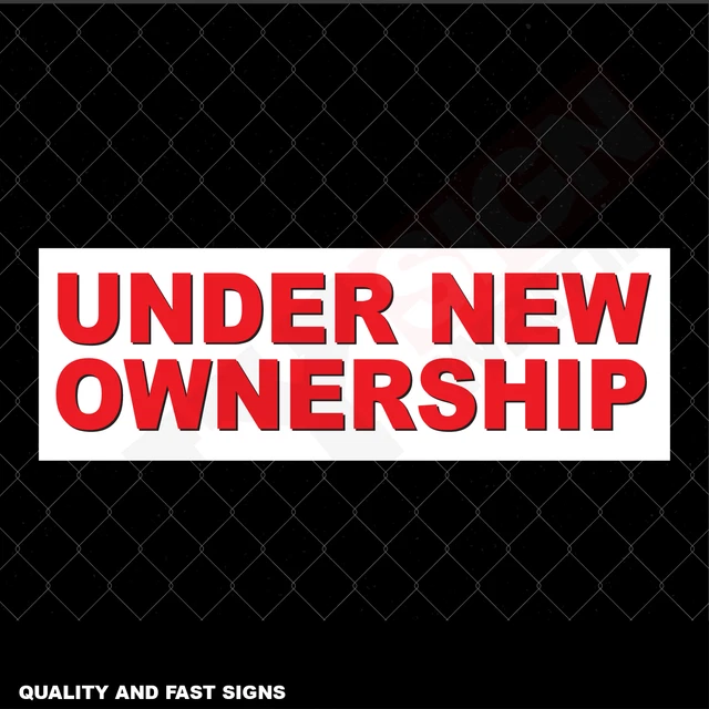 UNDER NEW OWNERSHIP Signage Colour Sign Printed Heavy Duty 4099 £6.60 ...