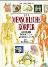 DER MENSCHLICHE KÖRPER. Ein Bildatlas. Aufbau, Funktion,... | Buch | Zustand gut EUR 20,93 ...