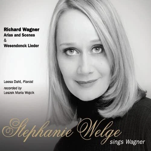 STEPHANIE WELGE WAGNER Arias & Scenes Wesendonck Lieder (CD) EUR 28,73 ...