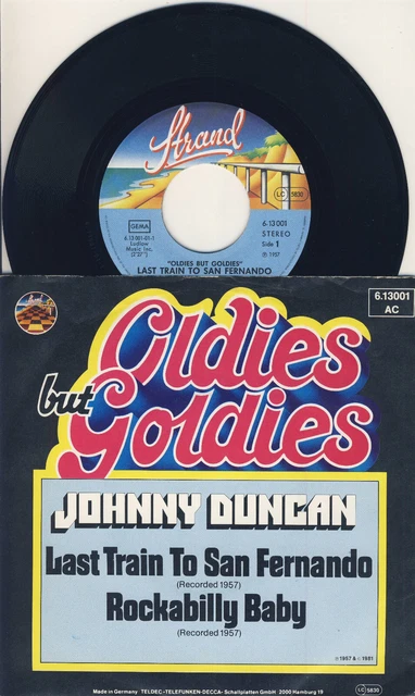 JOHNNY DUNCAN: LAST train to San Fernando -7" Single Reissue-Oldies but ...